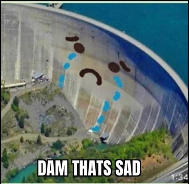 DAM THATS SAD - iFunny