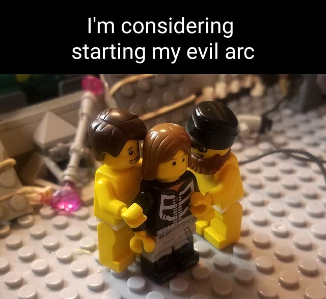 I'm considering starting my evil arc - iFunny Brazil