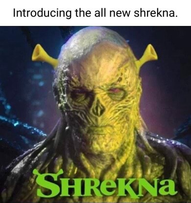 Introducing the all new shrekna. - America’s best pics and videos
