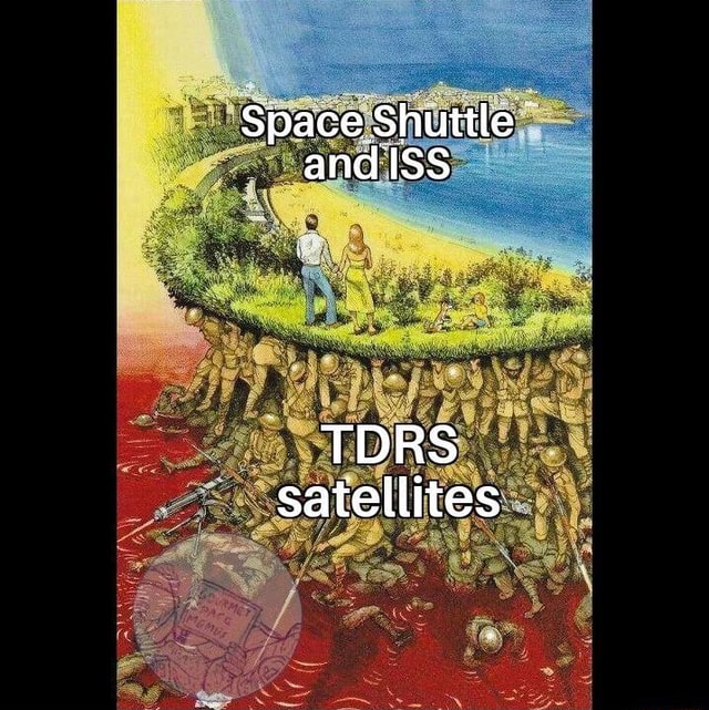 Space Shuttle~ andISs TDRS satellites . - iFunny