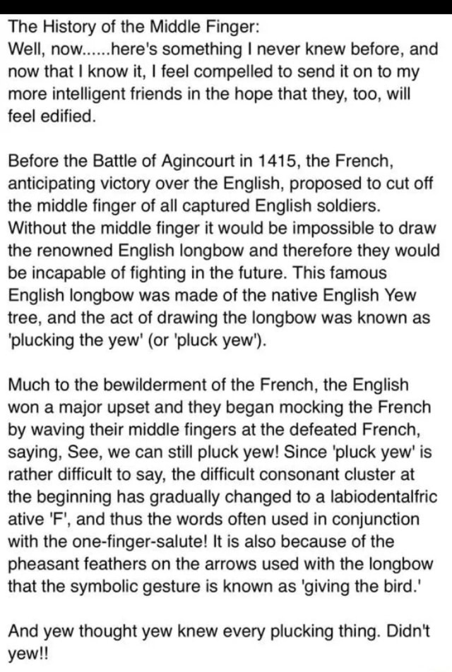 The History of the Middle Finger: Well, now......here's something I ...