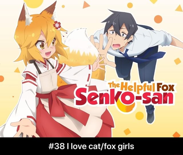#38 I love cat/fox girls - #38 I love cat/fox girls - iFunny