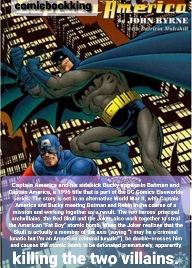 SS \e Cxptain America and his sidekick Bucky appear in Batman and ...