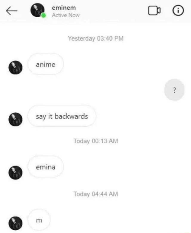 Eminem anime say it backwards emina oda - iFunny