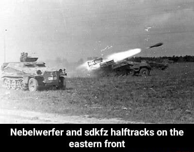 Nebelwerfer and sdkfz halftracks on the eastern front - Nebelwerfer and ...