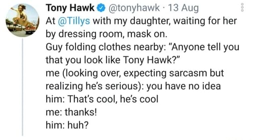 Tony Hawk @tonyhawk 13 Aug At @Tillys with my daughter, waiting for her ...