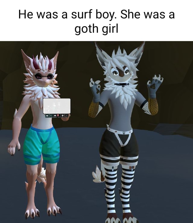 He was surf boy. She was a goth girl - iFunny
