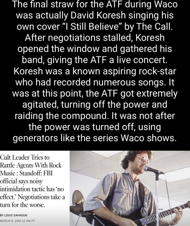 The final straw for the ATF during Waco was actually David Koresh ...