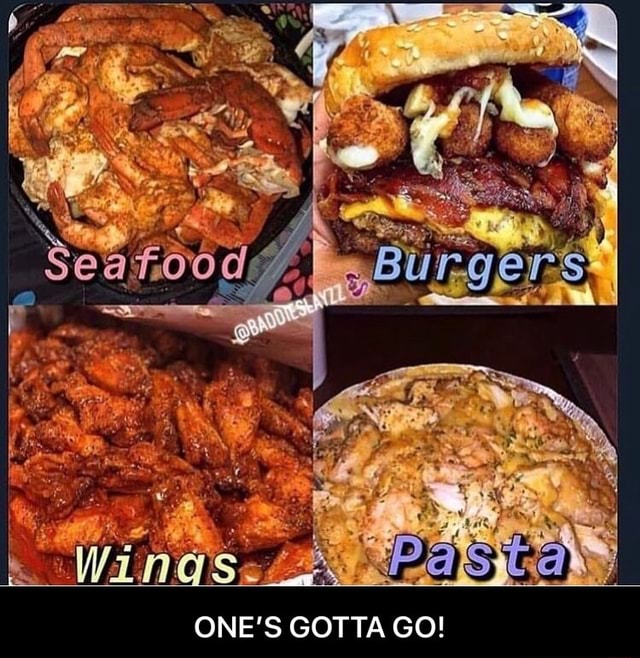 ONE’S GOTTA GO! - iFunny