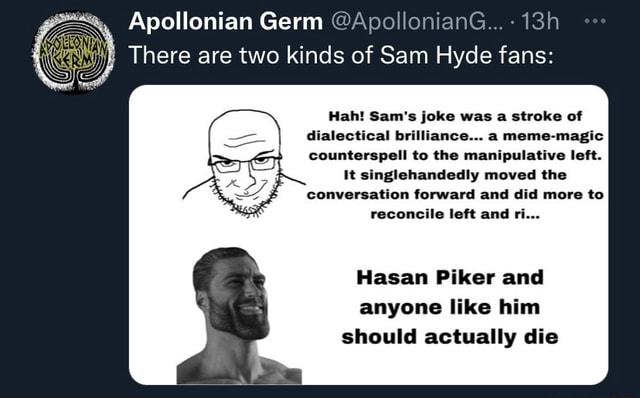 Apollonian Germ @ApollonianG... - There are two kinds of Sam Hyde fans ...