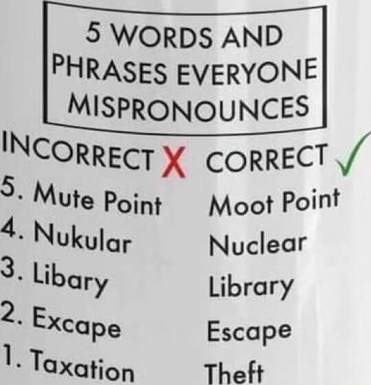 5 WORDS AND PHRASES EVERYONE MISPRONOUNCES CORRECT X CORRECT / Mute ...