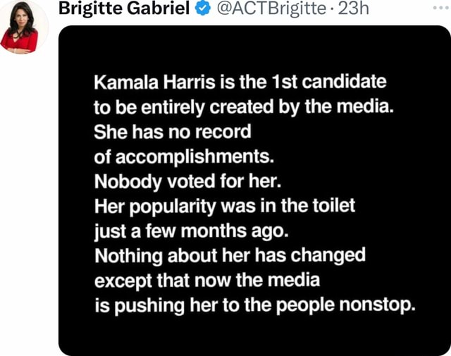 Brigitte Gabriel ACT Brigitte Kamala Harris is the candidate to be ...