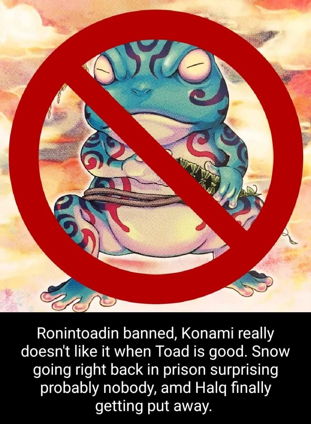 Ronintoadin banned, Konami really doesn't like it when Toad is good ...