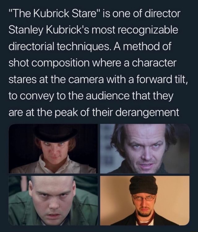 "The Kubrick Stare" is one of director Stanley Kubrick's most ...