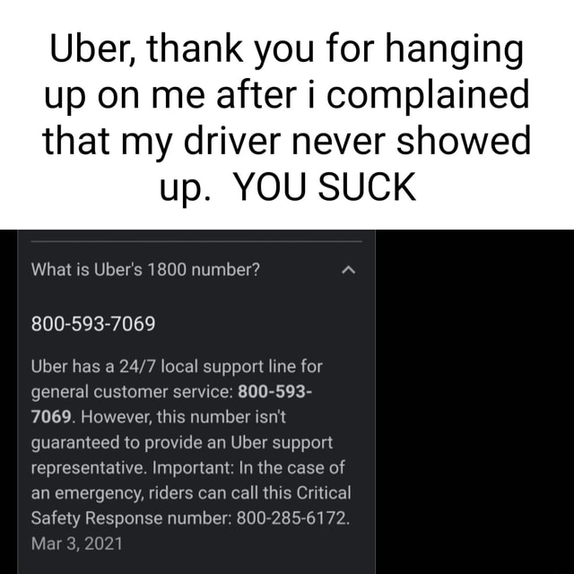 Uber, thank you for hanging up on me after i complained that my driver ...