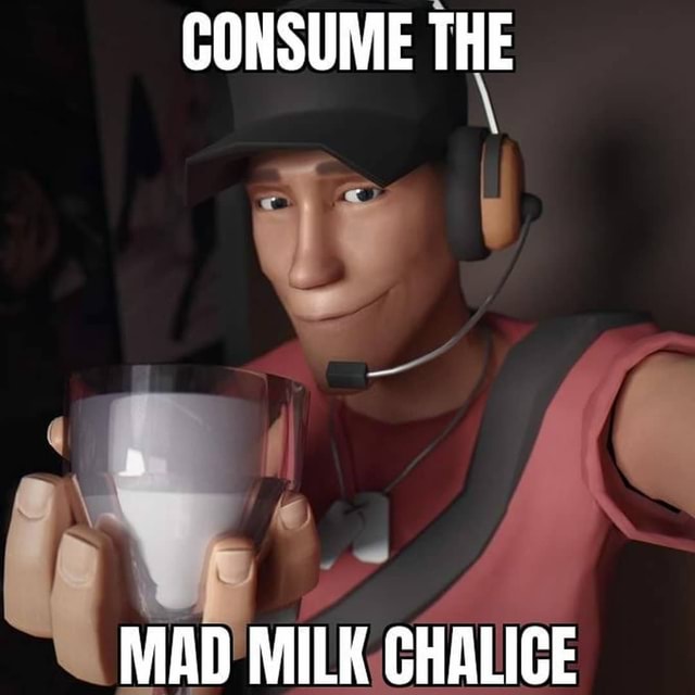 CONSUME THE NAD MILK CHALICE - iFunny