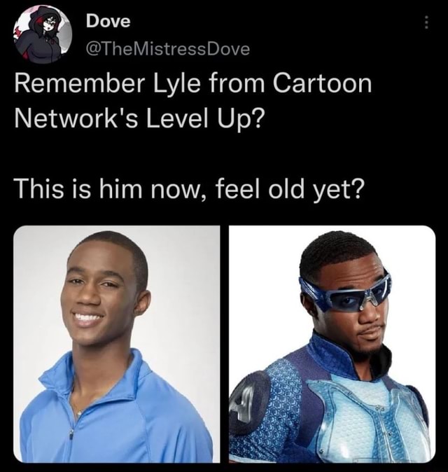 Dove Remember Lyle from Cartoon Network's Level Up? This is him now ...