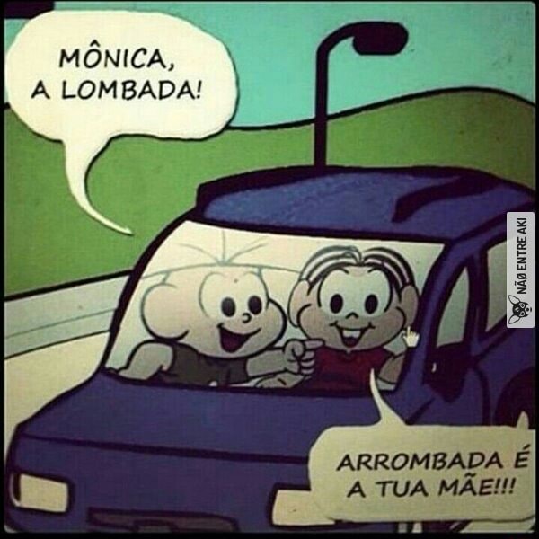 MÔNICA, A LOMBADA! - )