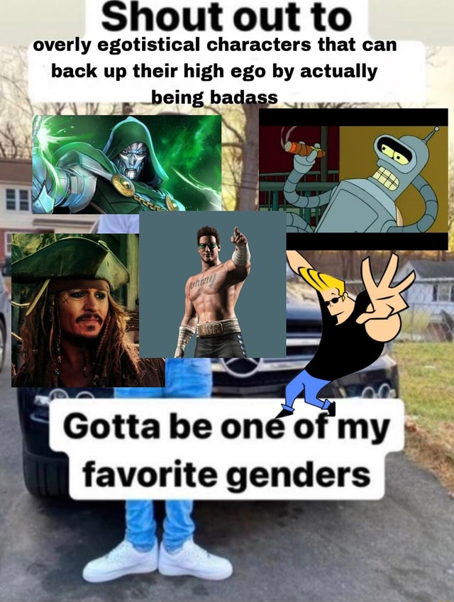 SMOULE overly egotistical characters that can back up their high ego by ...