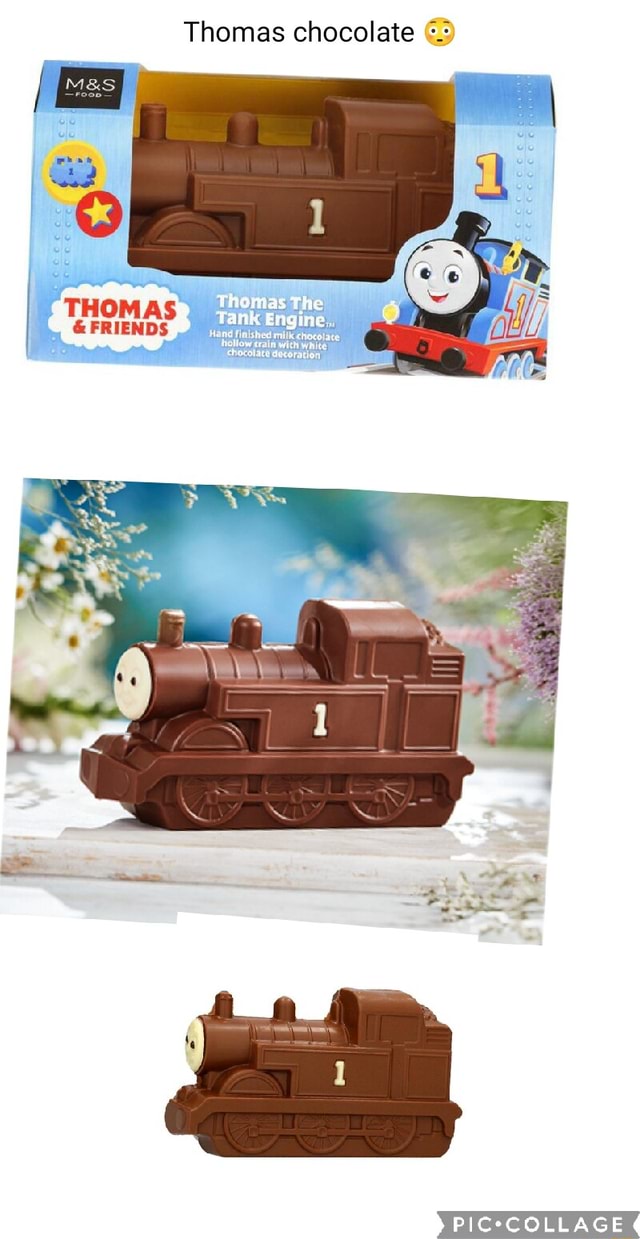 Thomas chocolate I THOMAS FRIENDS PICCCOLLAGE - iFunny