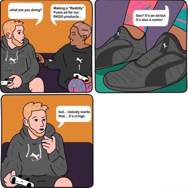 Making a "Reddity" what are you doing? Puma ad for our RKDO products ...