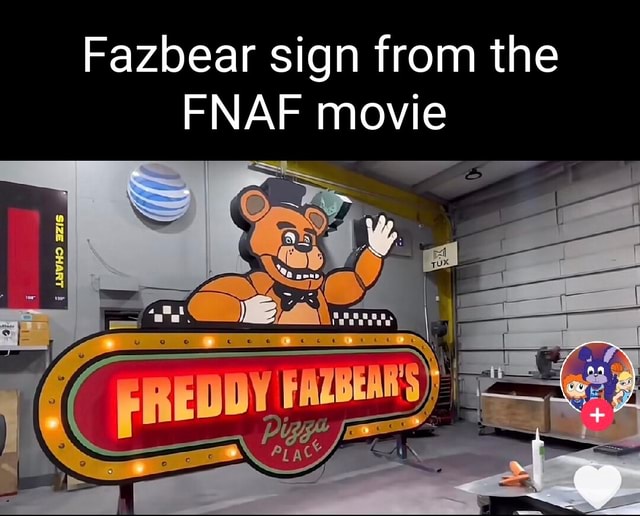 Fazbear sign from the FNAF movie FALE Pigg ac' > E. - iFunny