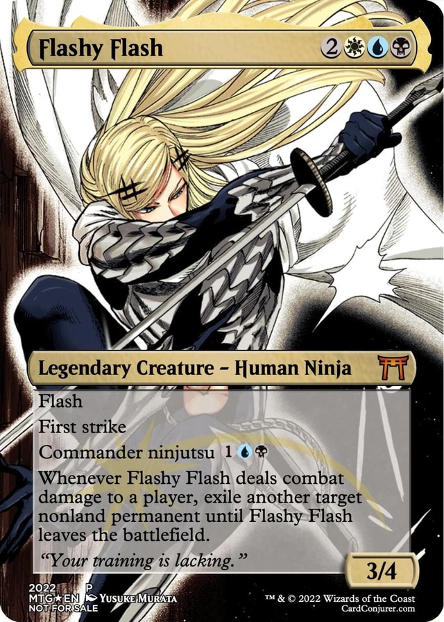 (Flashy Flash Legendary Creature - Human Ninja Flash First strike ...