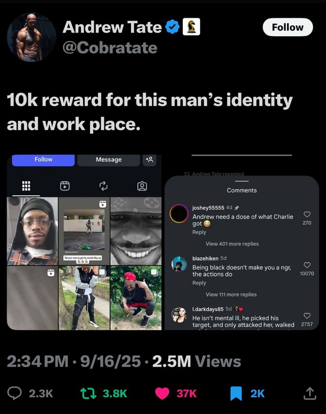 Follow Andrew Tate @Cobratate reward for this man's identity and work ...