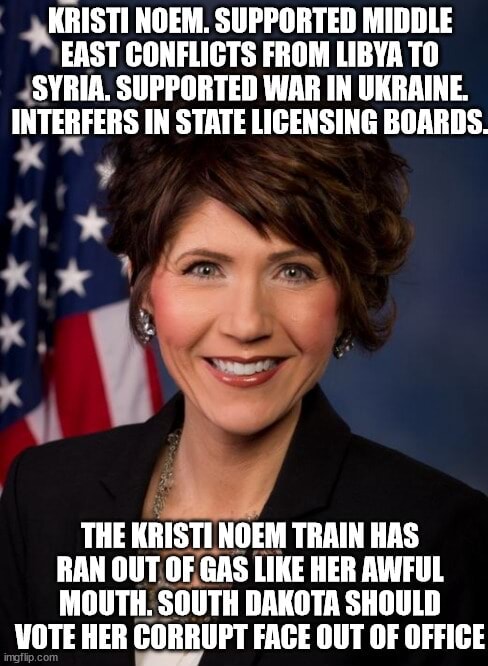 KRISTI NOEM. SUPPORTED MIDDLE EAST CONFLICTS FROM LIBYA TO SYRIA ...