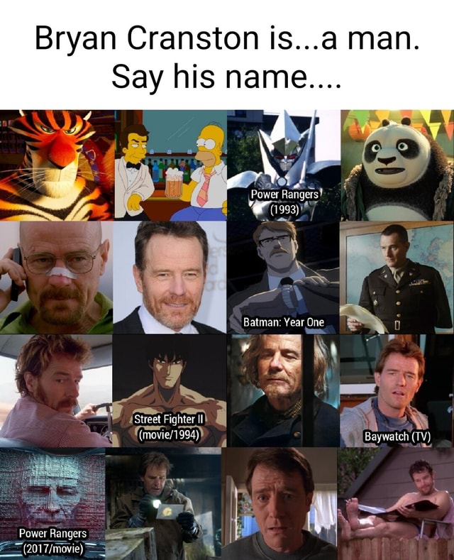 Bryan Cranston is...a man. Say his name... Power Rangers! (1993) \ al ...