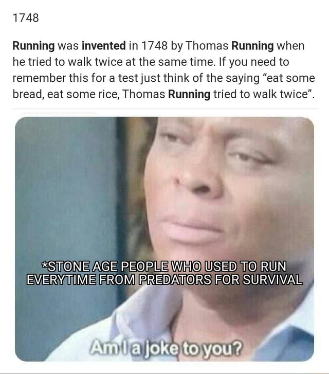 1748 Running was invented in 1748 by Thomas Running when he tried to ...