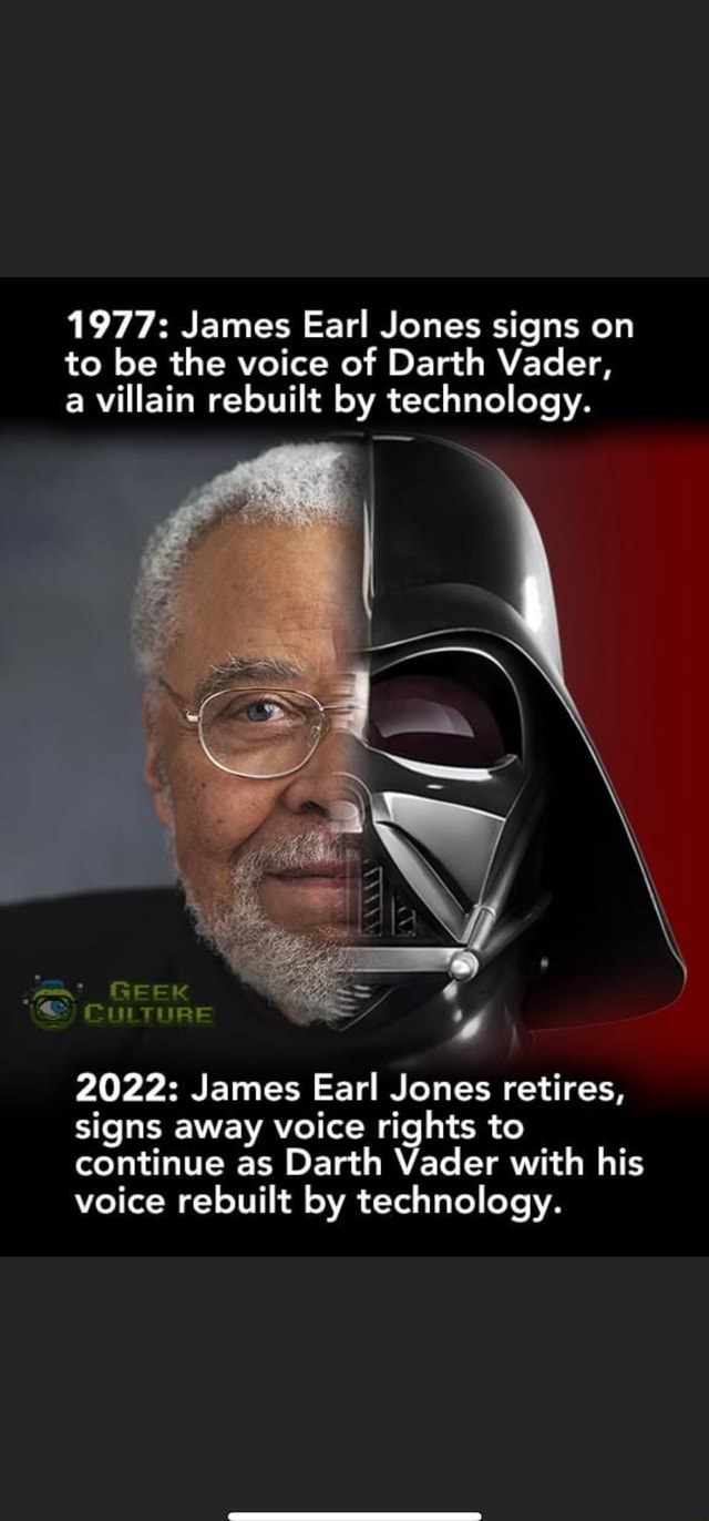1977: James Earl Jones signs on to be the voice of Darth Vader, a villain rebuilt by technology ...