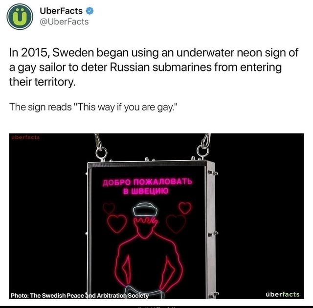 In 2015, Sweden began using an underwater neon sign of a gay sailor to ...