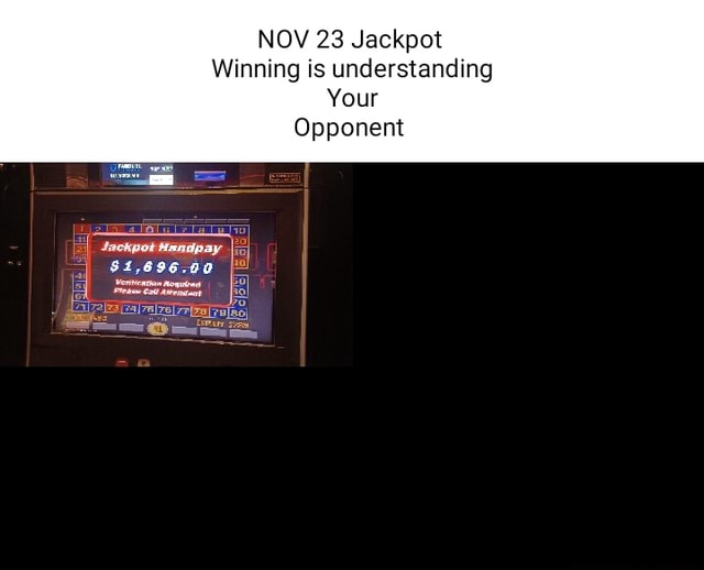 NOV 23 Jackpot Winning is understanding Your Opponent - America’s best ...