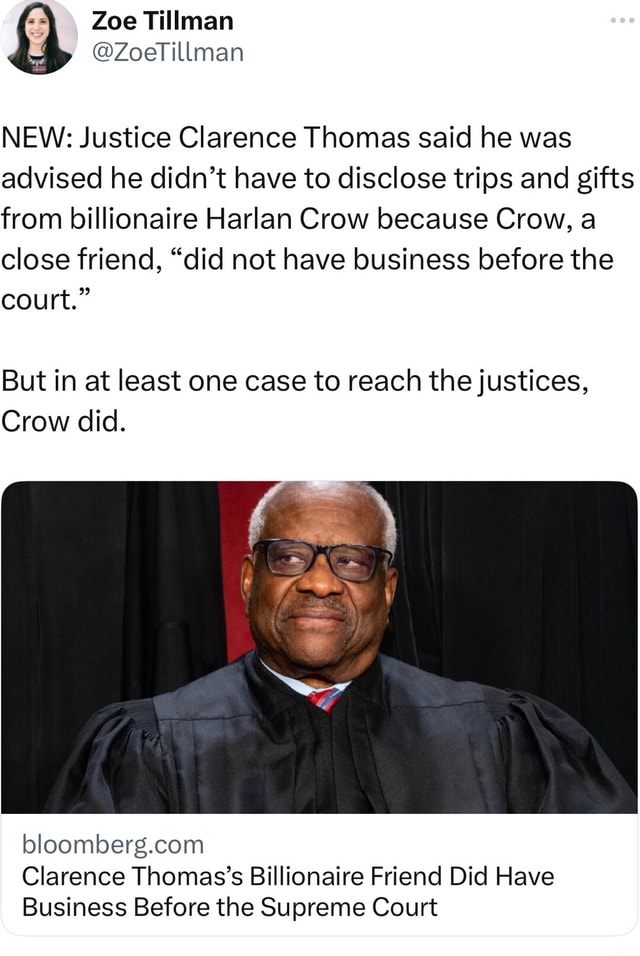 Zoe Tillman @Zoerillman NEW: Justice Clarence Thomas said he was ...