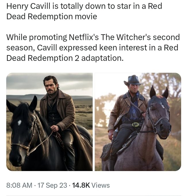 Henry Cavill is totally down to star in a Red Dead Redemption movie ...