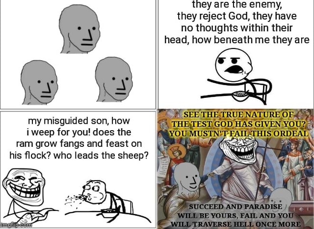 They are the enemy, they reject God, they have no thoughts within their ...