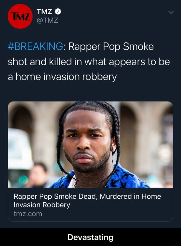 #BREAKING: Rapper Pop Smoke shot and killed in what appears to be a ...