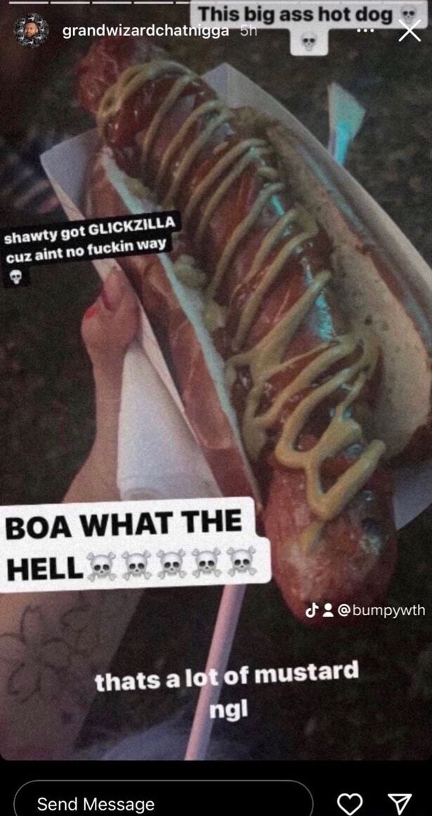 This big ass hot dog shawty got GLICKZILLA BOA WHAT THE I HELL Send ...