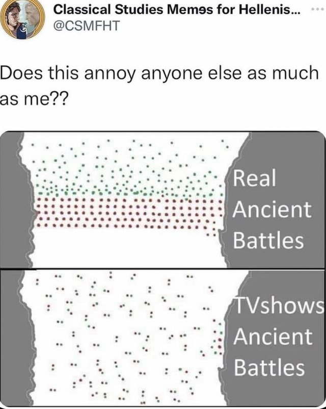 , Classical Studies Memes for Hellenis... @CSMFHT Does this annoy ...