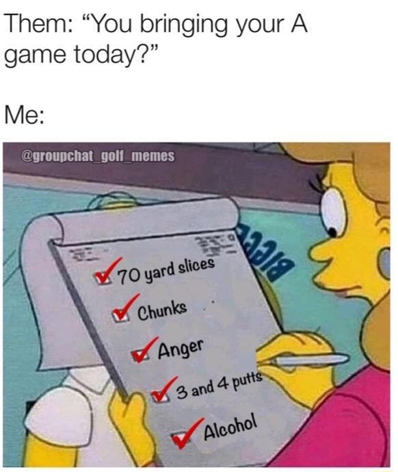 Quick Friday meme dump - Them: "You bringing your A game today?" Me ...