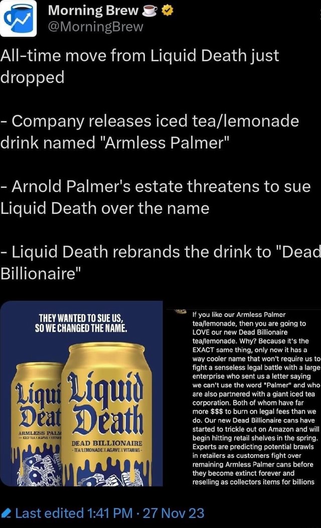 Morning Brew @MorningBrew All-time move from Liquid Death just dropped ...