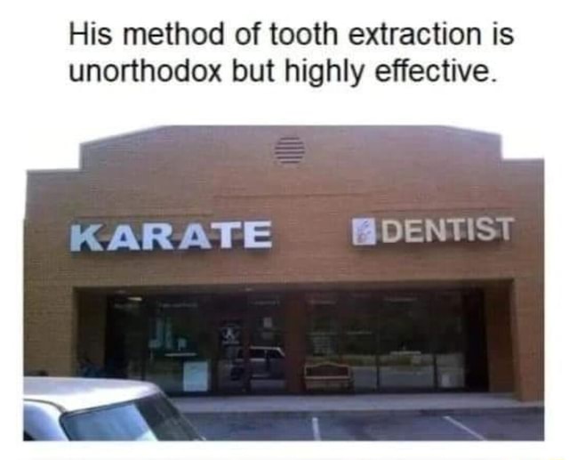 His method of tooth extraction is unorthodox but highly effective ...
