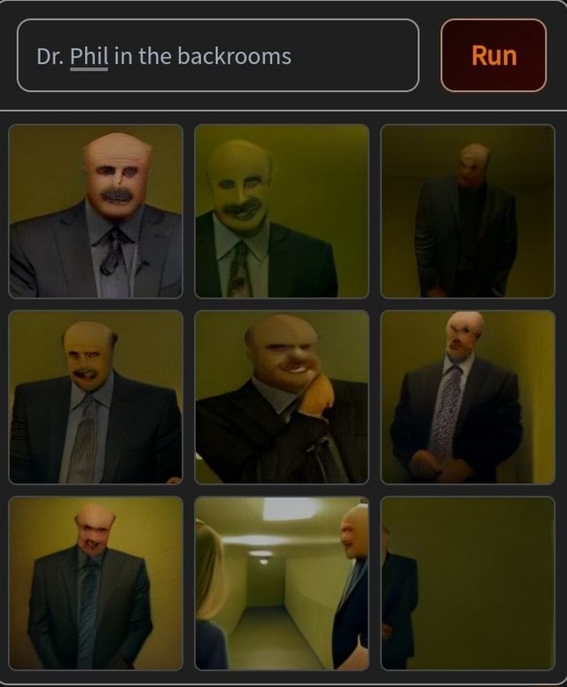Dr. Phil in the backrooms - iFunny
