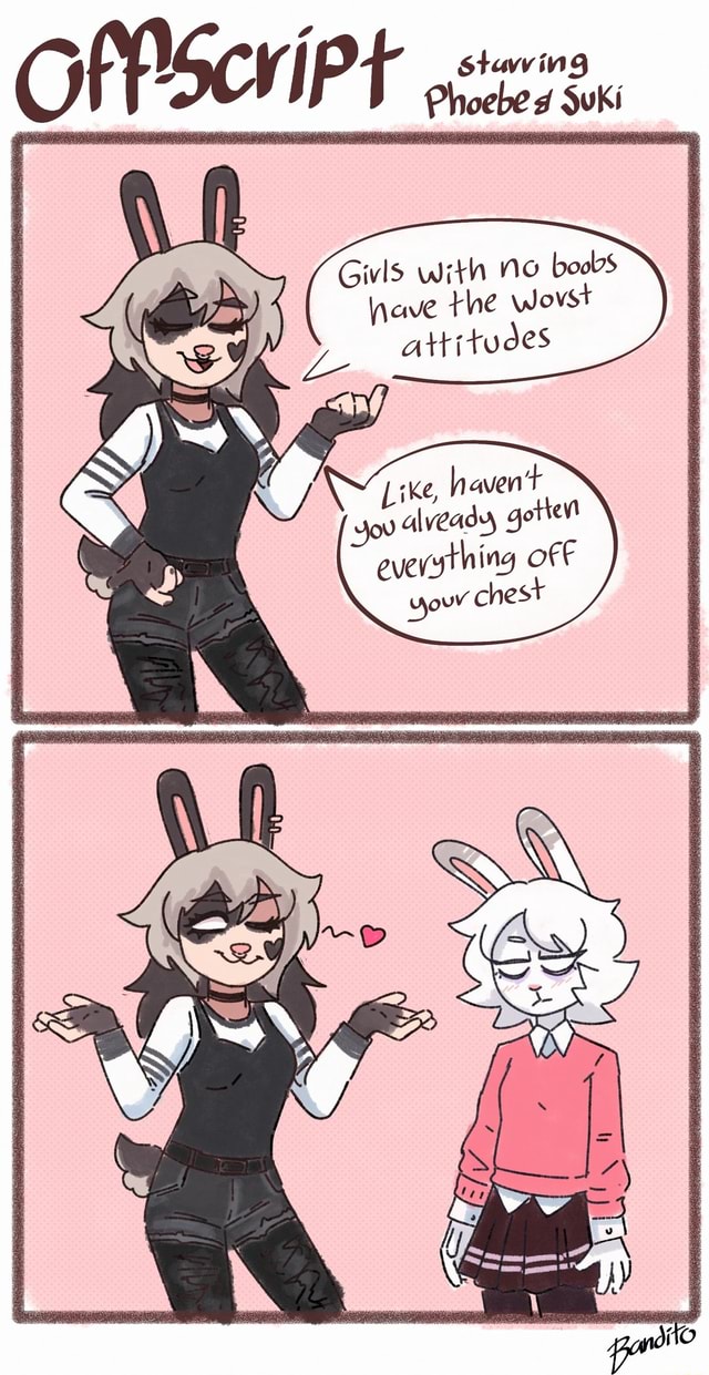 OPP ScriP Givls with No boobs ewe the worst attitudes 'ke, haven't ...