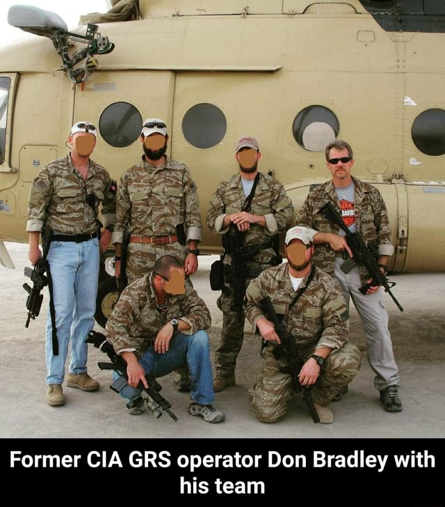 Former CIA GRS operator Don Bradley with his team - iFunny
