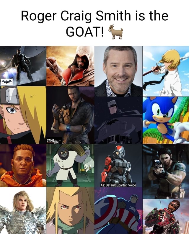 Roger Craig Smith is the GOAT! DYING - iFunny