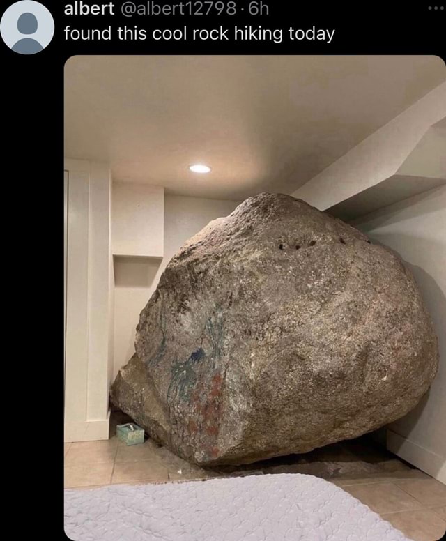 Albert @albert12798- found this cool rock hiking today - iFunny
