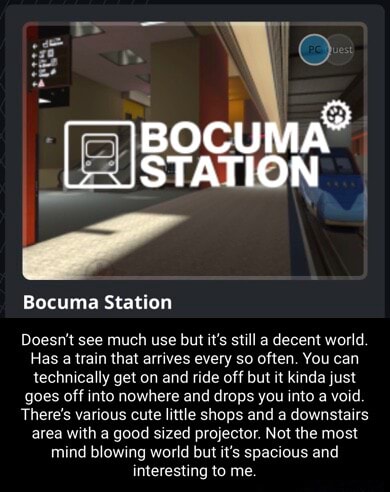 BOCUMA STATION Bocuma Station Doesn't see much use but it's still a decent world Has a train ...