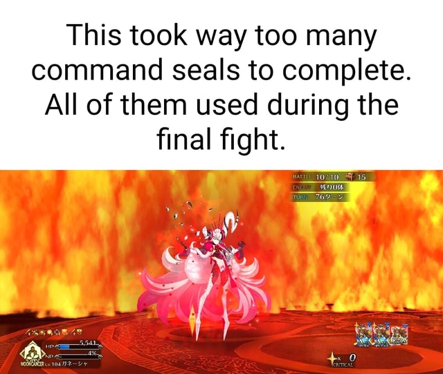 This took way too many command seals to complete. All of them used ...